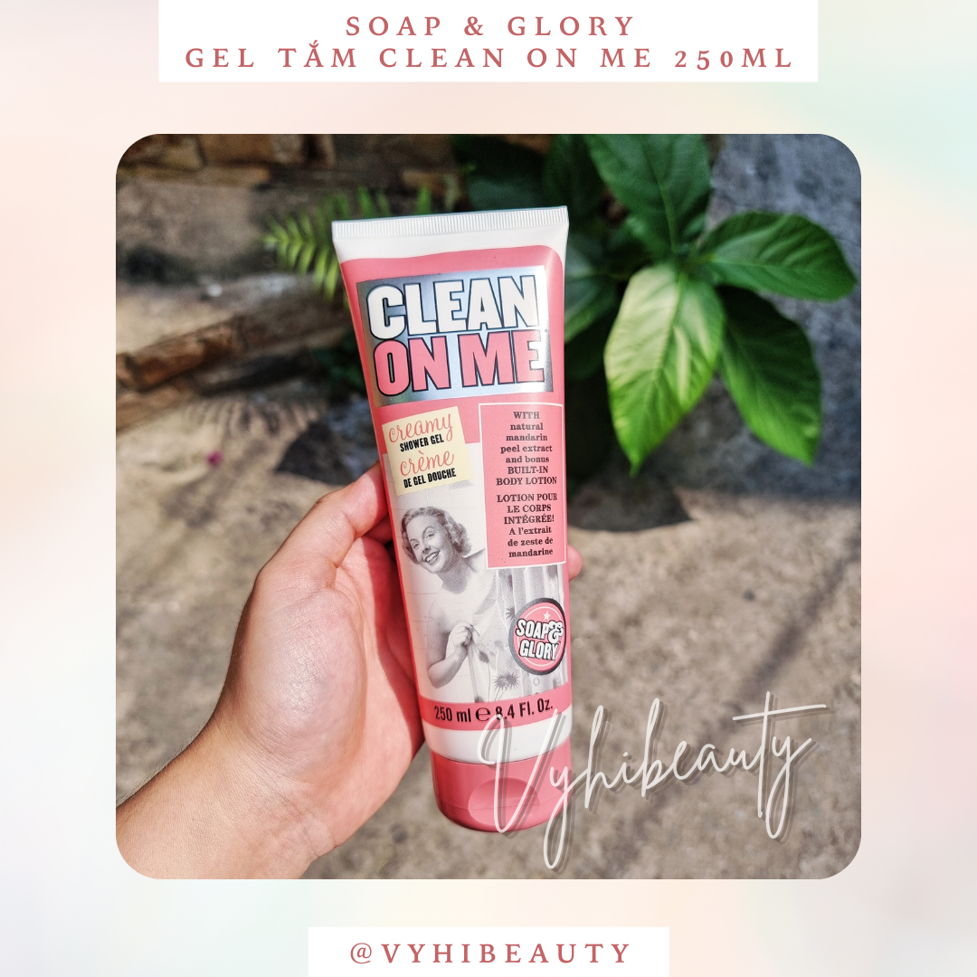 Sữa tắm Soap & Glory Clean On Me Creamy Shower Gel 250ml – Vy Hí Beauty