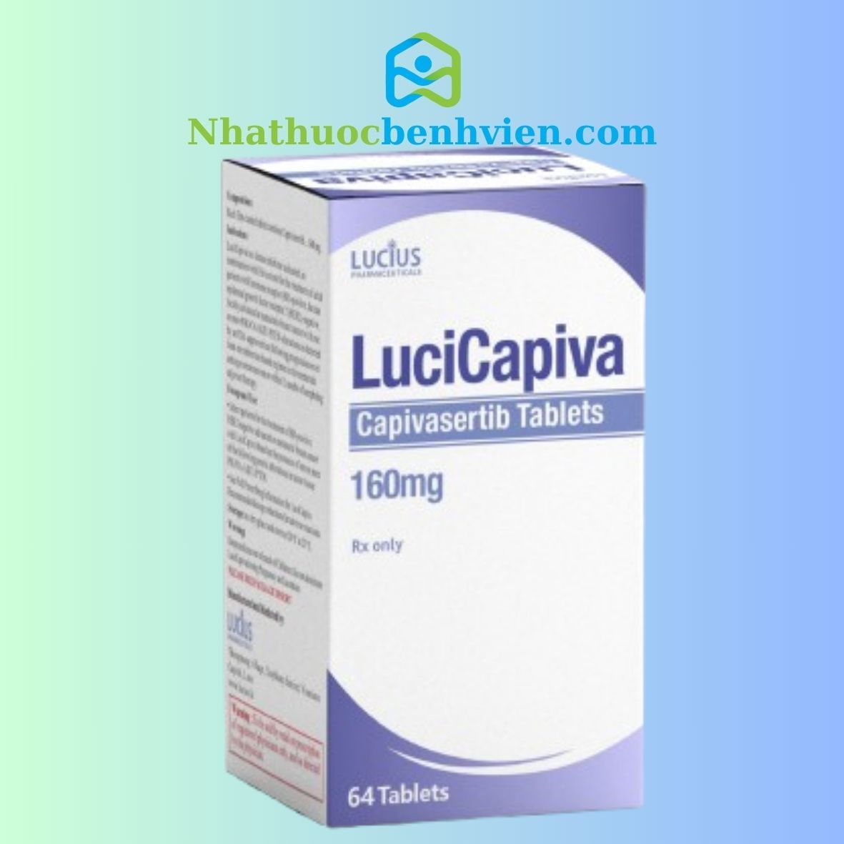 LuciCapiva Capivasertib 160mg 200mg hộp 64 viên Lucius - Điều trị ung ...