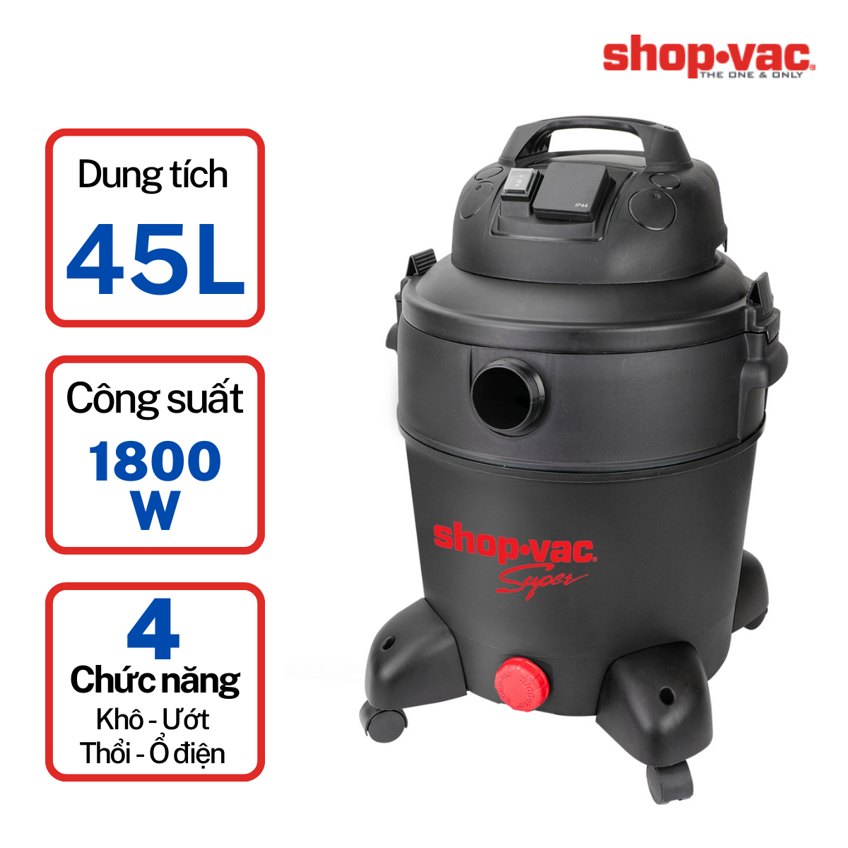 Máy hút bụi Shop Vac (Saigon Esco) khô/ướt/thổi 45L 1800W nhựa cao cấp , tích hợp máy cầm tay ...