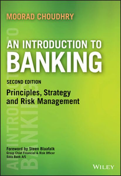An Introduction to Banking Principles, Strategy and Risk Management – E ...