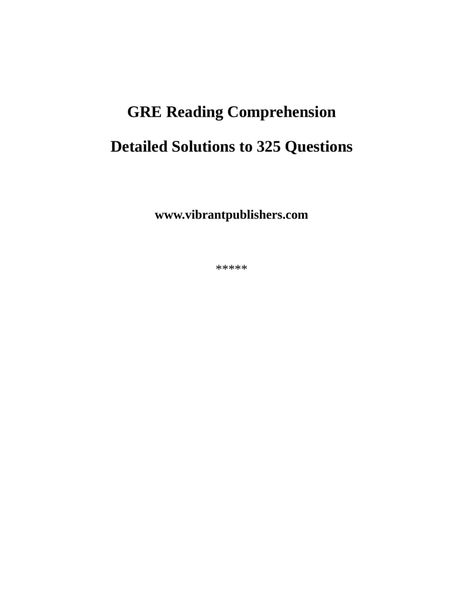 GRE Reading Comprehension: Detailed Solutions to 325 Questions, 5th Ed ...