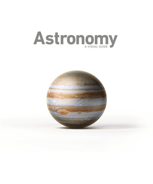 Astronomy: A Visual Guide – E-books Max30