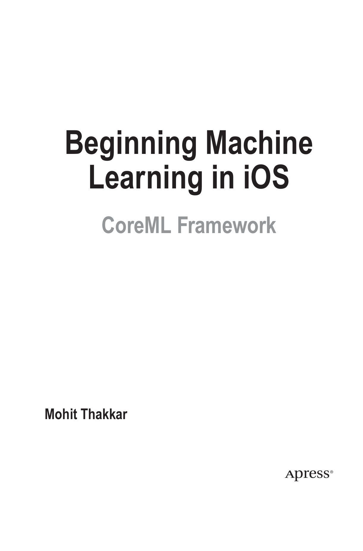 Beginning Machine Learning in iOS: CoreML Framework – E-books Max30 Beginning Machine Learning in iOS: CoreML Framework – E-books Max30