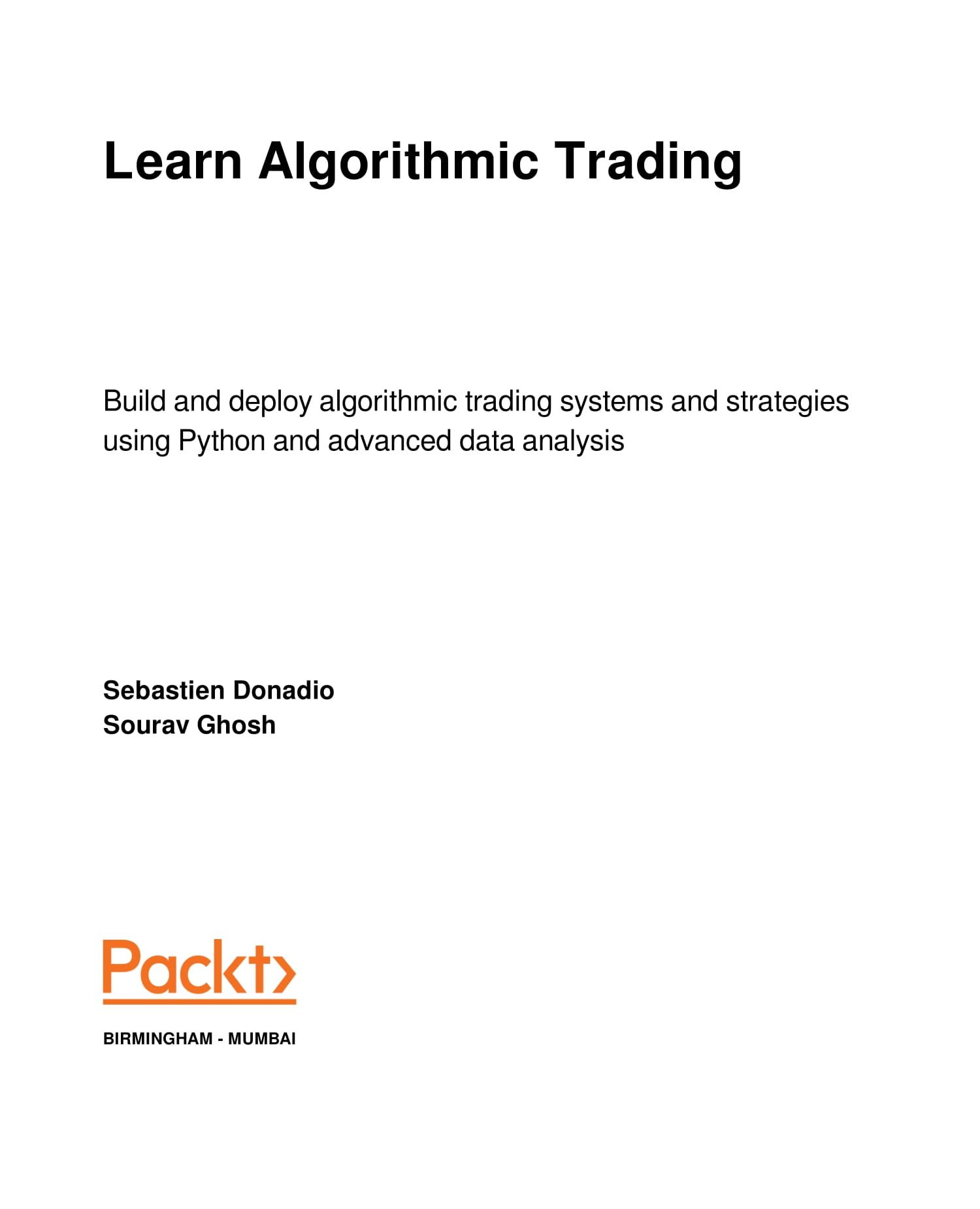 Learn Algorithmic Trading: Build and deploy algorithmic trading system ... Learn Algorithmic Trading: Build and deploy algorithmic trading system ...