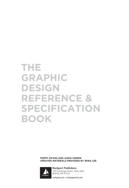 The Graphic Design Reference & Specification Book: Everything Graphic ...