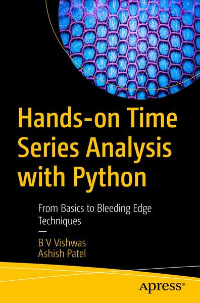 Hands-on Time Series Analysis with Python: From Basics to Bleeding Edg ...