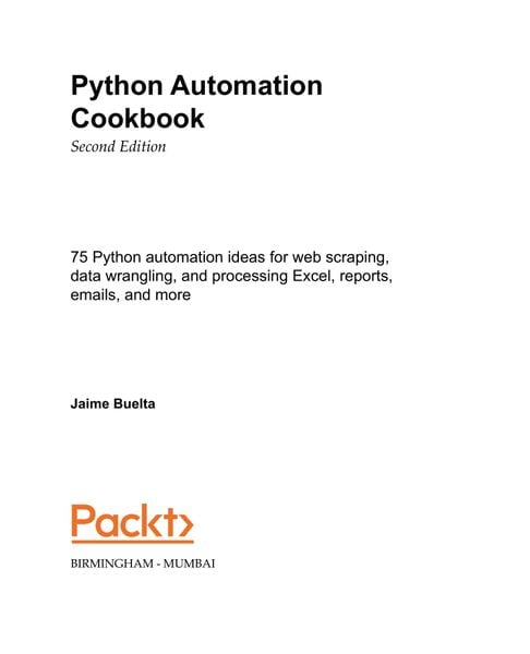 Python Automation Cookbook 75 Python Automation Ideas For Web Scrapin E Books Max30