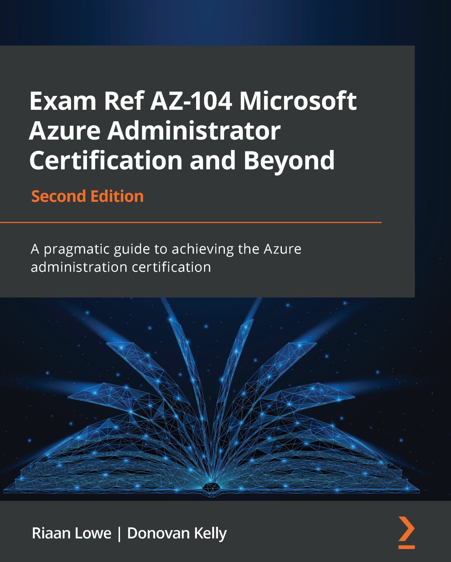 Exam Ref AZ-104 Microsoft Azure Administrator Certification and Beyond ...