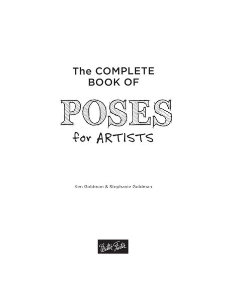 The Complete Book of Poses for Artists: A comprehensive photographic a ...