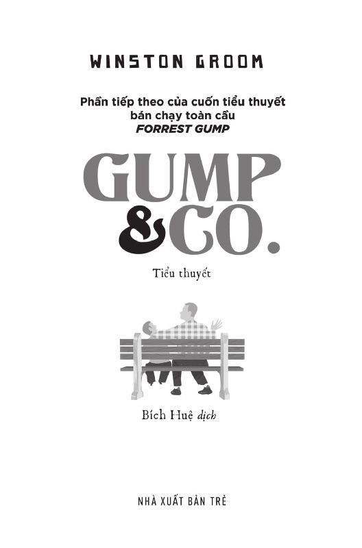 Gump & Co. (Phần Tiếp Theo Của Forrest Gump) – Sách Khánh Hòa