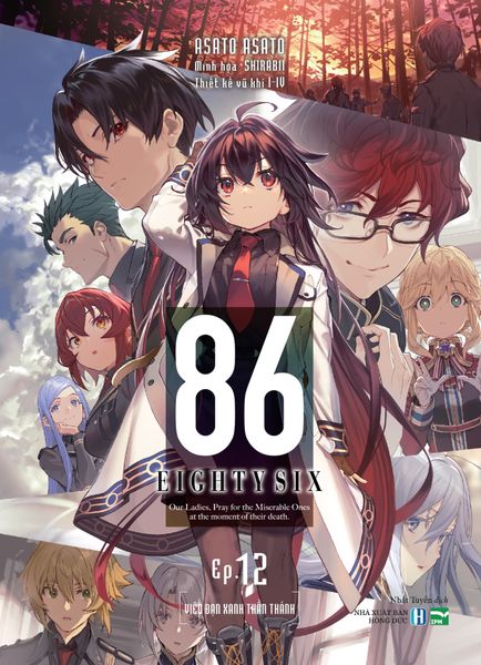 86 - Eightysix - Ep.12 – CÔNG TY CỔ PHẦN XUẤT BẢN VÀ TRUYỀN THÔNG IPM