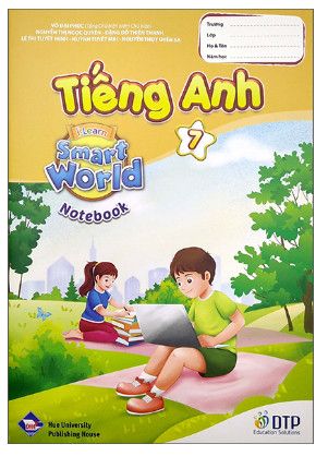 Tiếng Anh 7 I-Learn Smart World - Notebook Khám Phá Nguồn Tri Thức Bất Tận