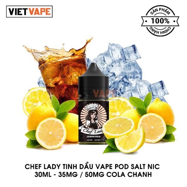 Chef Lady Cola Chanh Salt Nic 30ml Tinh Dầu Vape Ngọt
