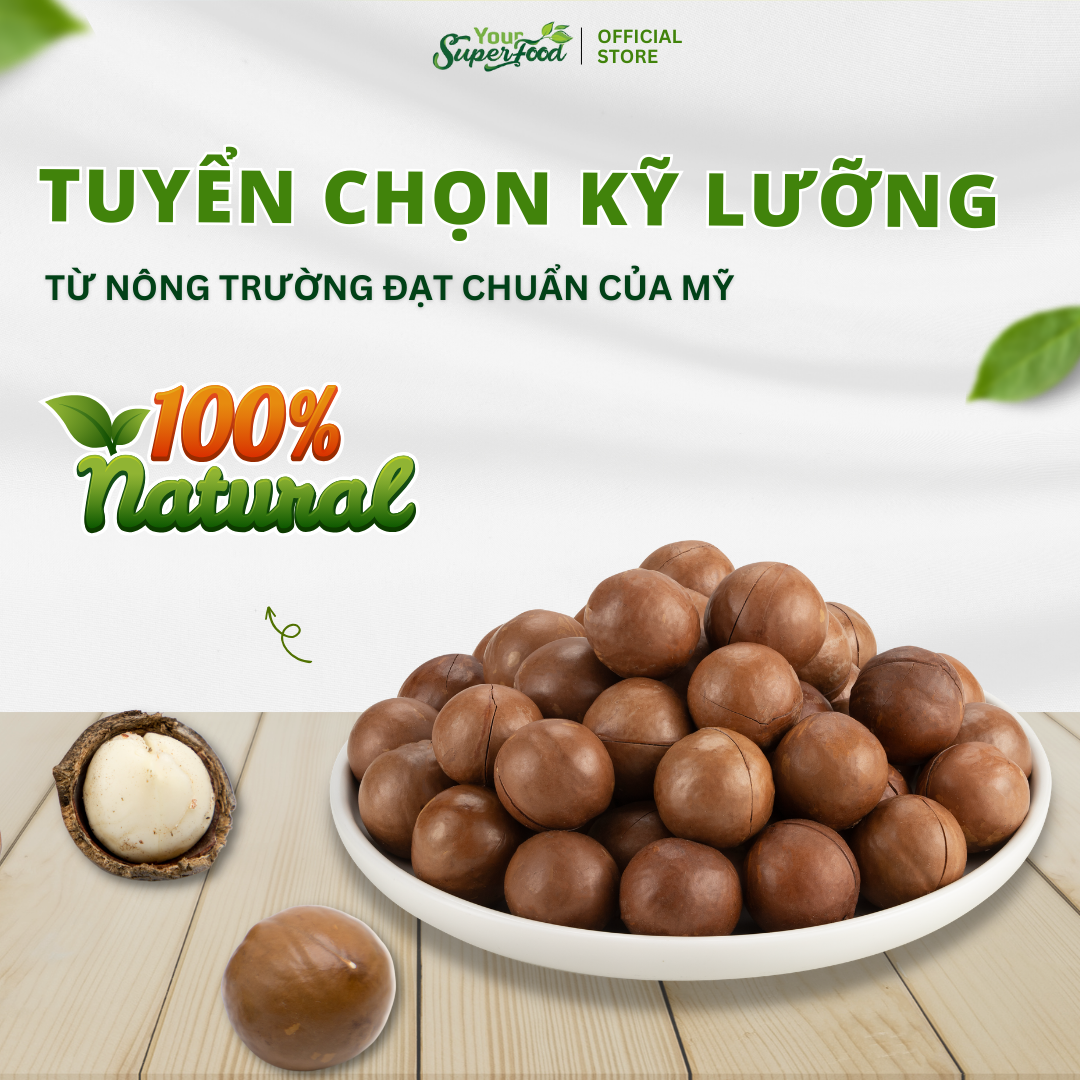 Macca Úc (Thượng hạng) (Nứt vỏ) (360g) – Your Superfood
