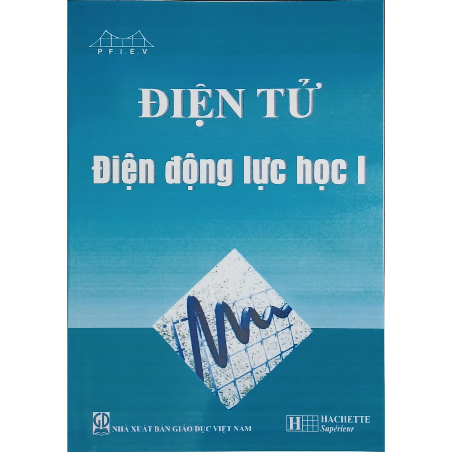 PFIEV - Điện tử - Điện động học 1 – OLYMPICBOOKS