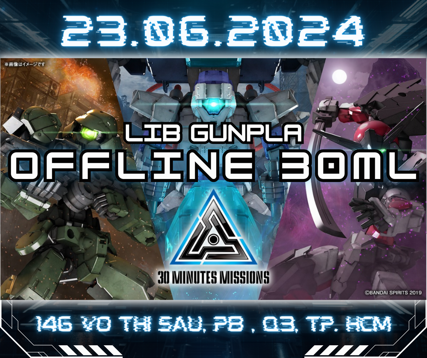Vé tham dự - Offline 30MM HCM 23/06/2024 - LIB Gunpla