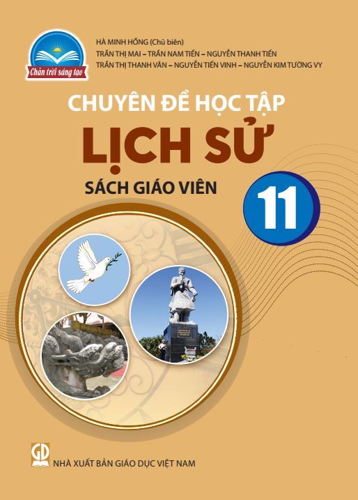 Sgv Chuyên đề Học Tập Lịch Sử 11 Chân Trời Sáng Tạo Phương Nam Retail