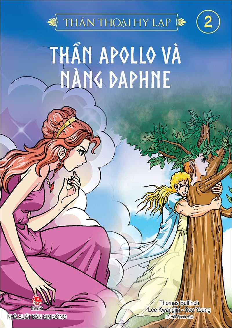 Thần thoại Hy Lạp Tập 2 - Thần Apollo và Nàng Daphne – Nhà xuất bản Kim ...