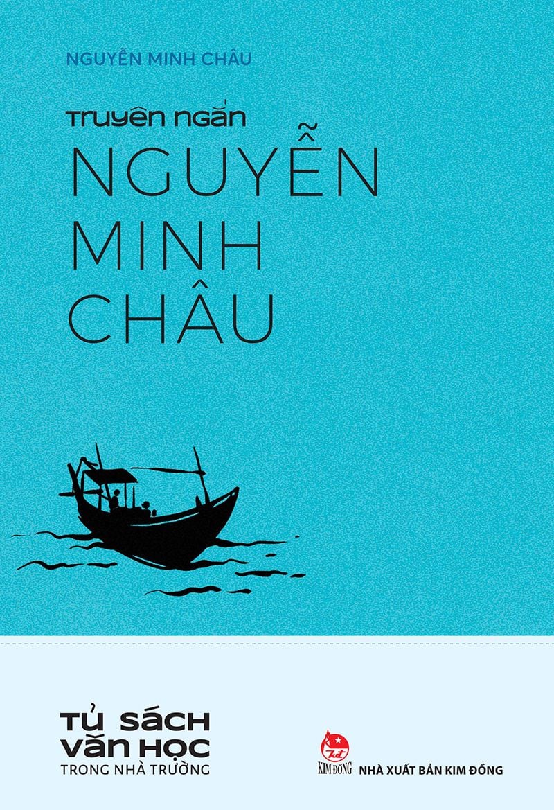 Truyện ngắn Nguyễn Minh Châu – Nhà xuất bản Kim Đồng