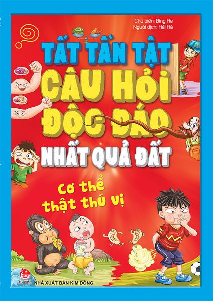 Tất tần tật câu hỏi độc đáo nhất quả đất - Cơ thể thật thú vị – Nhà ...