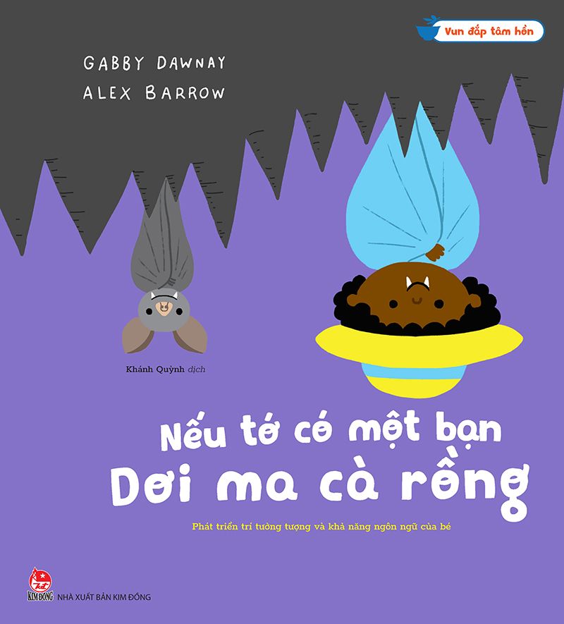 Vun đắp tâm hồn - Nếu tớ có một bạn dơi ma cà rồng – Nhà xuất bản Kim Đồng