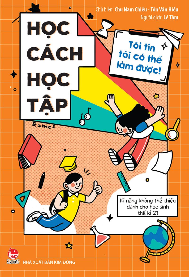 Tôi tin tôi có thể làm được - Học cách học tập – Nhà xuất bản Kim Đồng