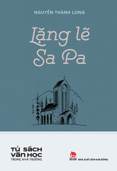 Lặng lẽ Sa Pa – Nhà xuất bản Kim Đồng
