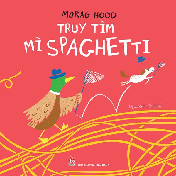 Truy tìm mì spaghetti – Nhà xuất bản Kim Đồng