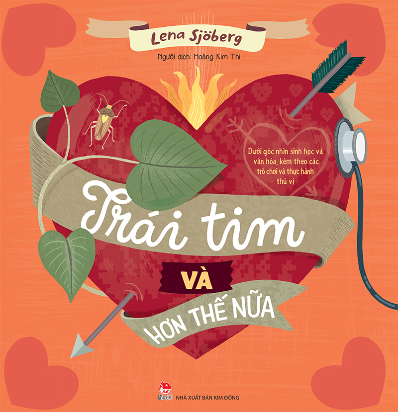 Trái tim và hơn thế nữa – Nhà xuất bản Kim Đồng