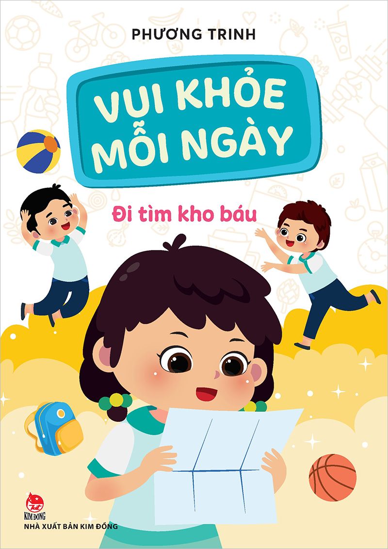 Vui khỏe mỗi ngày - Đi tìm kho báu – Nhà xuất bản Kim Đồng