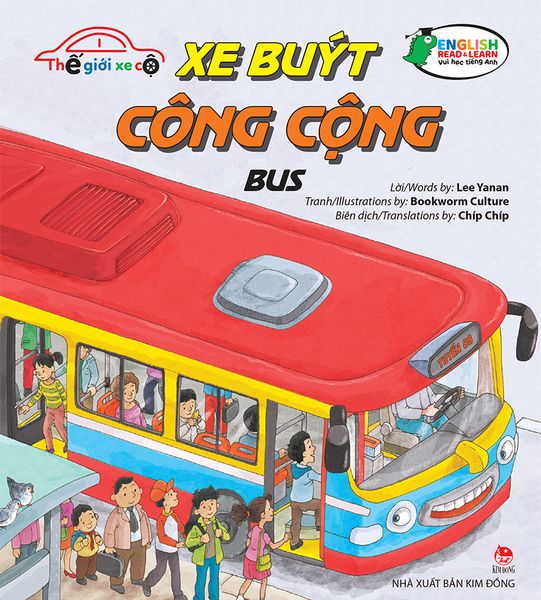 Thế giới xe cộ - Xe buýt công cộng - Bus – Nhà xuất bản Kim Đồng