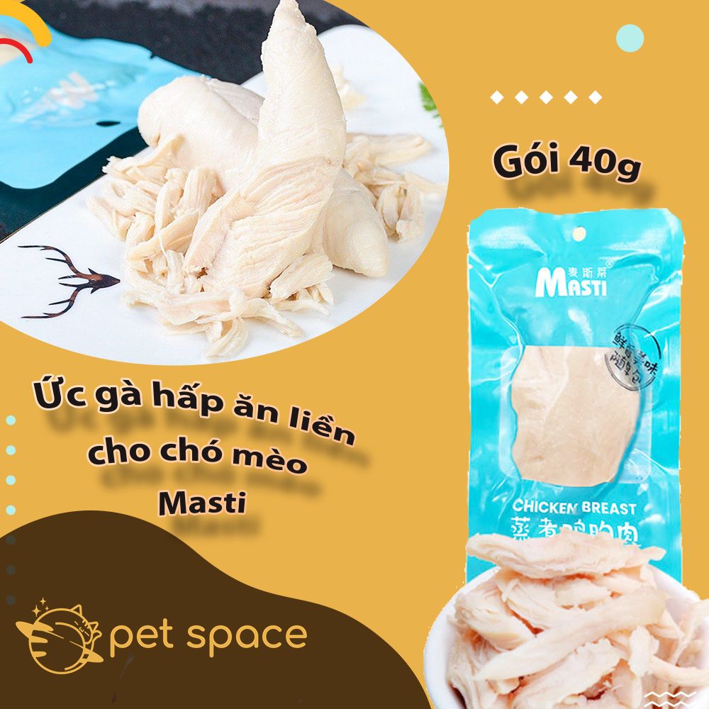 Ức Gà Hấp Masti Cho Chó Mèo túi 40g – Petspace.vn
