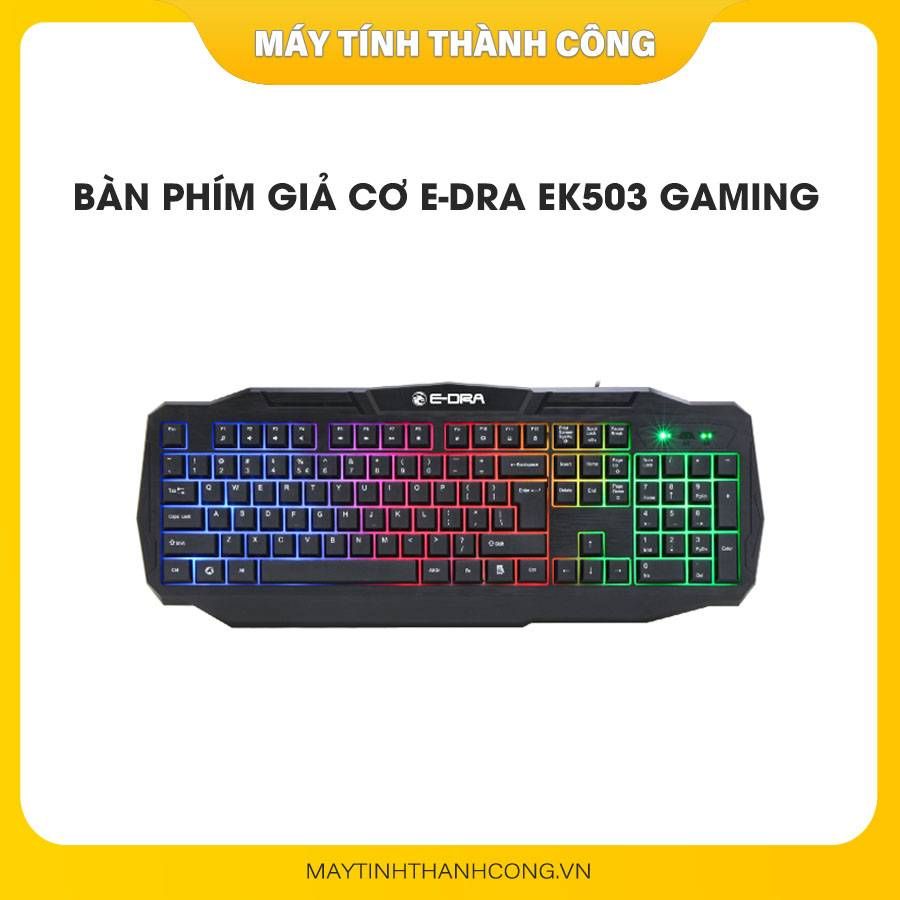 BÀN PHÍM GIẢ CƠ E-DRA EK503 GAMING