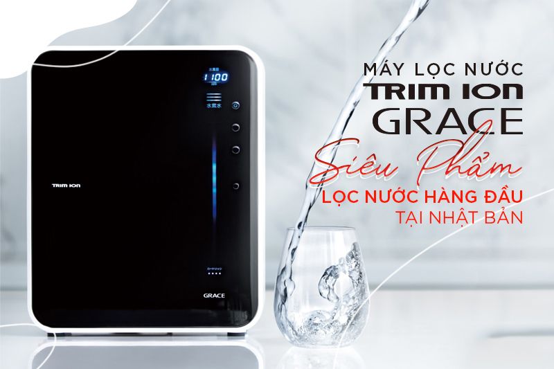 Máy lọc nước TRIM ION GRACE ( NEW)
