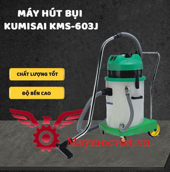 Máy hút bụi công nghiệp Kumisai KMS603J – Vinmax- maymocviet.vn