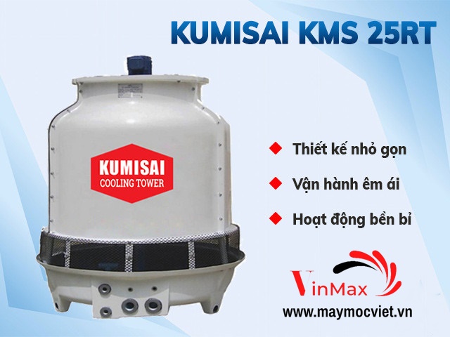 Tháp hạ nhiệt Kumisai KMS 25RT – Vinmax- maymocviet.vn