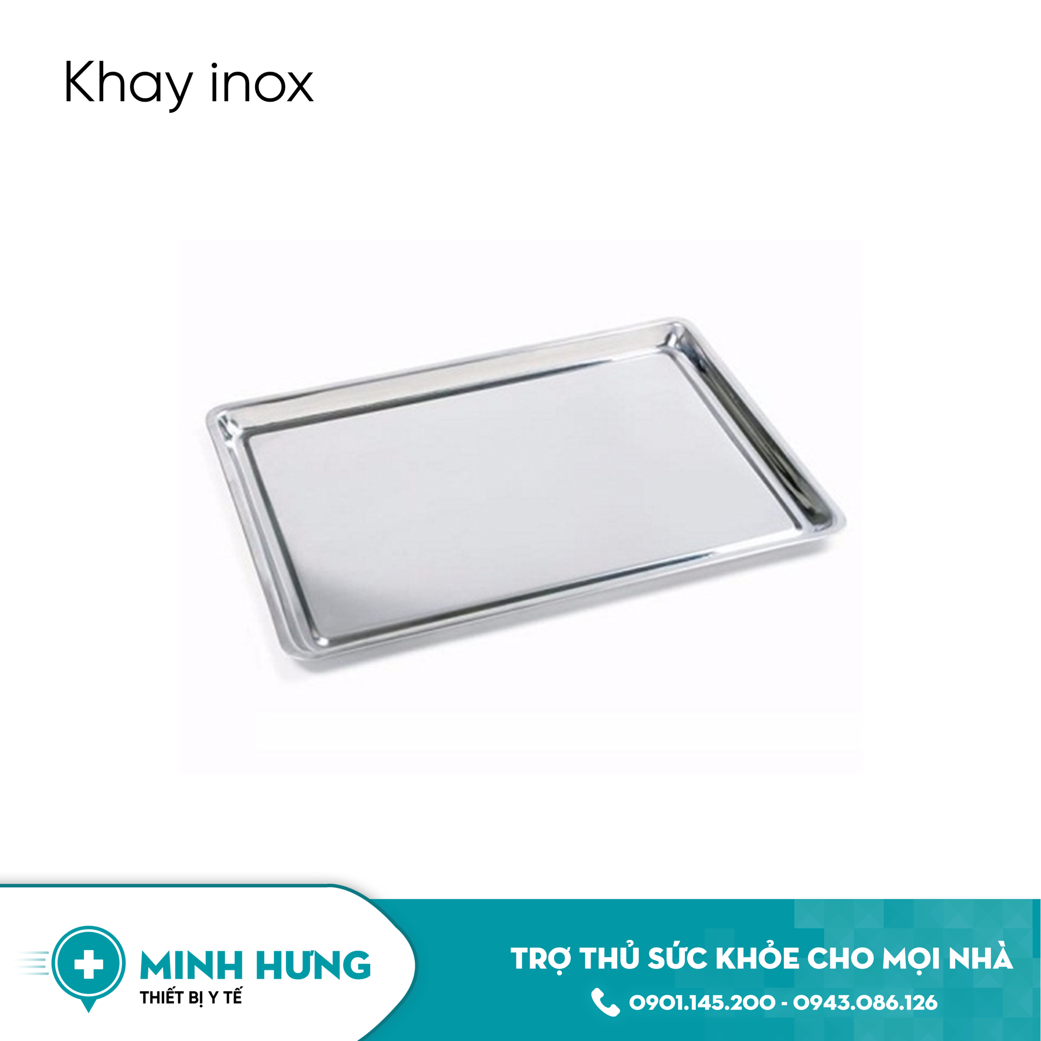 Khay Inox 26x37cm - Thiết Bị Y Tế Minh Hưng Đà Nẵng