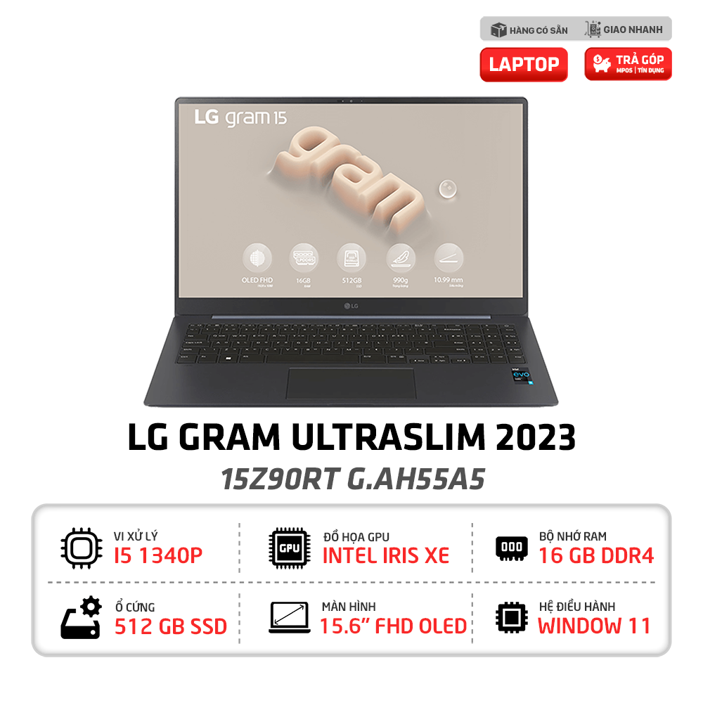 Laptop LG Gram 2023 15Z90RT-G.AH55A5 (i5-1340P Gen13 | 16GB | 512GB SS – TINHOCNGOISAO.COM