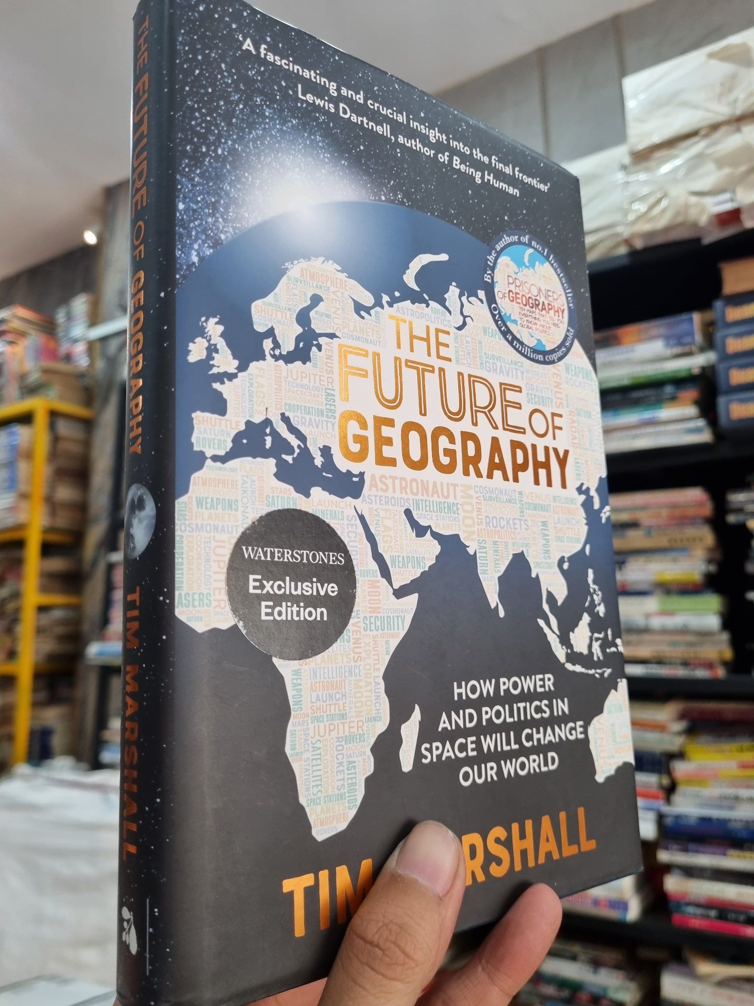 THE FUTURE OF GEOGRPHY : HOW POWER AND POLITICS IN SPACE WILL CHANGE O ...