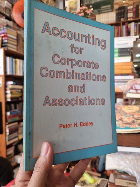 ACCOUNTING FOR CORPORATE COMBINATIONS AND ASSOCIATIONS - Peter H. Edde ...