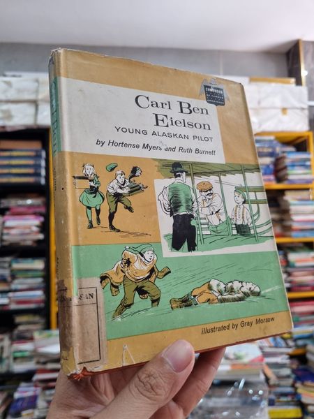 CHILDHOOD OF FAMOUS AMERICANS SERIES : CARL BEN EIELSON - YOUNG ALASKA ...