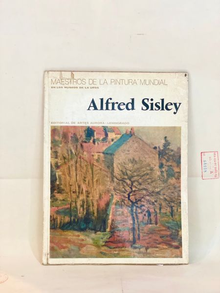 ALFRED SISLEY - Aurora Art Publishers - Leningrad – Momo Bookstore
