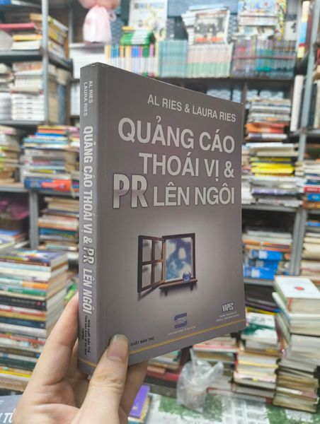 QUẢNG CÁO THOÁI VỊ VÀ PR LÊN NGÔI - Al Ries, Laura Ries – Momo Bookstore