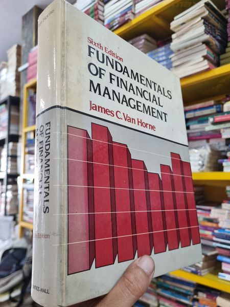 FUNDAMENTALS OF FINANCIAL MANAGEMENT (6th Edition) - James C. Van Horn ...