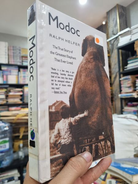 MODOC : THE TRUE STORY OF THE GREATEST ELEPHANT THAT EVER LIVED -Ralph ...