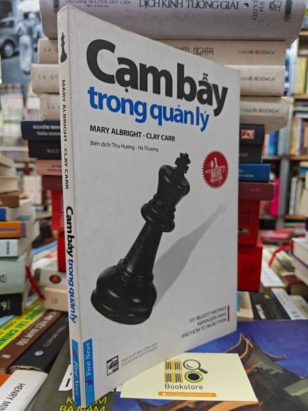 CẠM BẪY TRONG QUẢN LÝ - MARY ALBRIGHT - CLAY CARR – Momo Bookstore