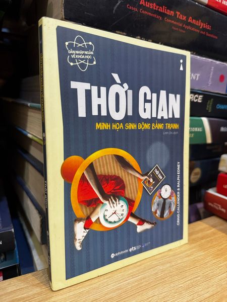 Thời gian: Minh họa sinh động bằng tranh - Craig Callender & Ralph Edn ...