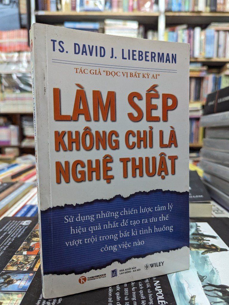 Làm sếp không chỉ là nghệ thuật - TS. David J. Lieberman – Momo Bookstore