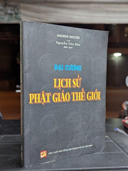 Đại cương lịch sử Phật giáo thế giới - Andrew Skilton ( Nguyễn Văn Sáu ...